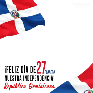 Día de la Independencia de la Republica Dominicana